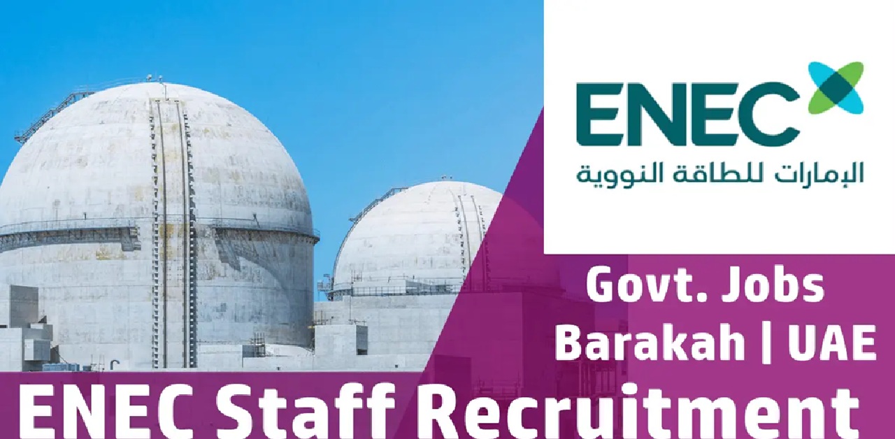 Emirates Nuclear Energy Company (ENEC) UAE Careers 2026