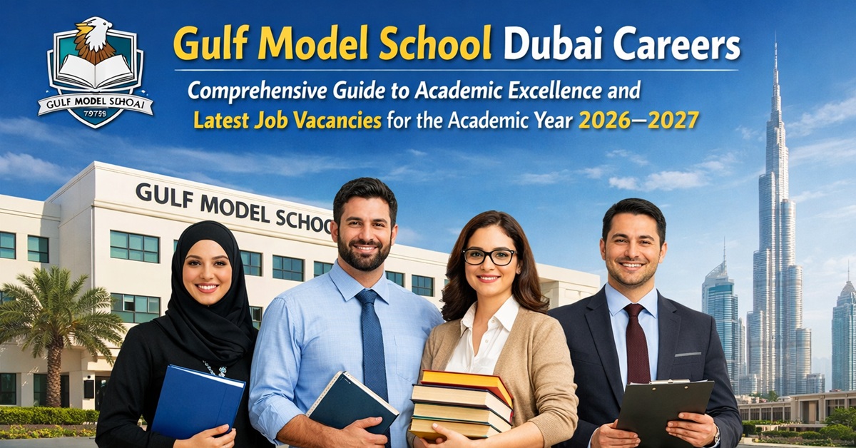 Gulf Model School Dubai Careers